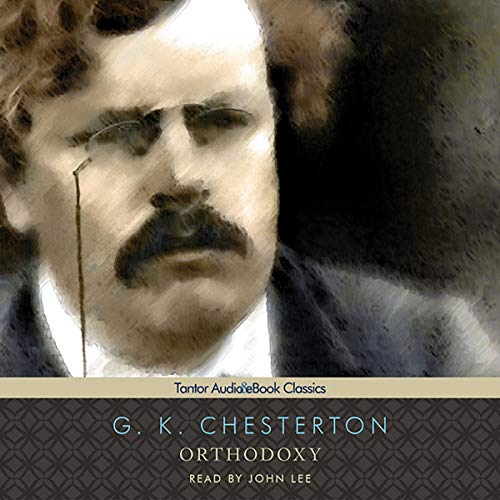Orthodoxy by G. K. Chesterton | Book Reviews 2022 (#1) | Feller of Trees